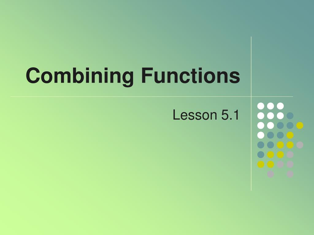 PPT - Combining Functions PowerPoint Presentation, free download - ID ...