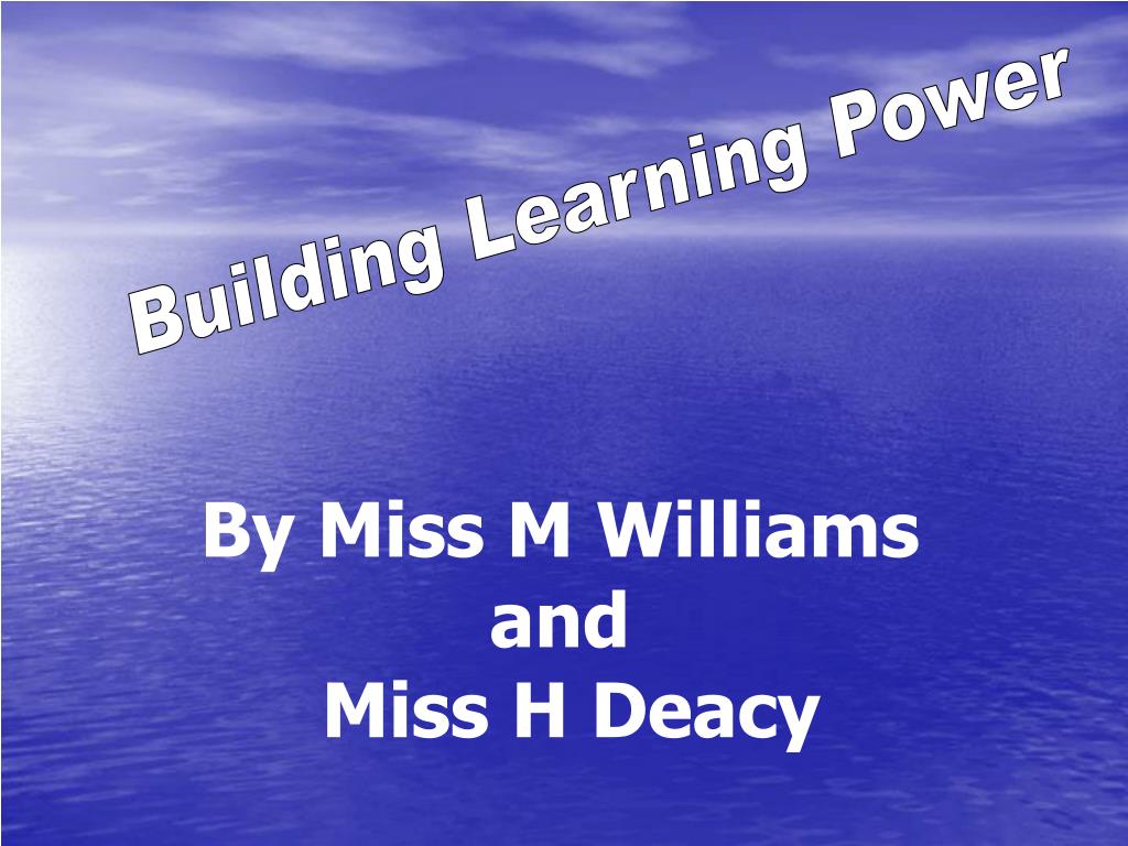 PPT - Building Learning Power PowerPoint Presentation, free download ...