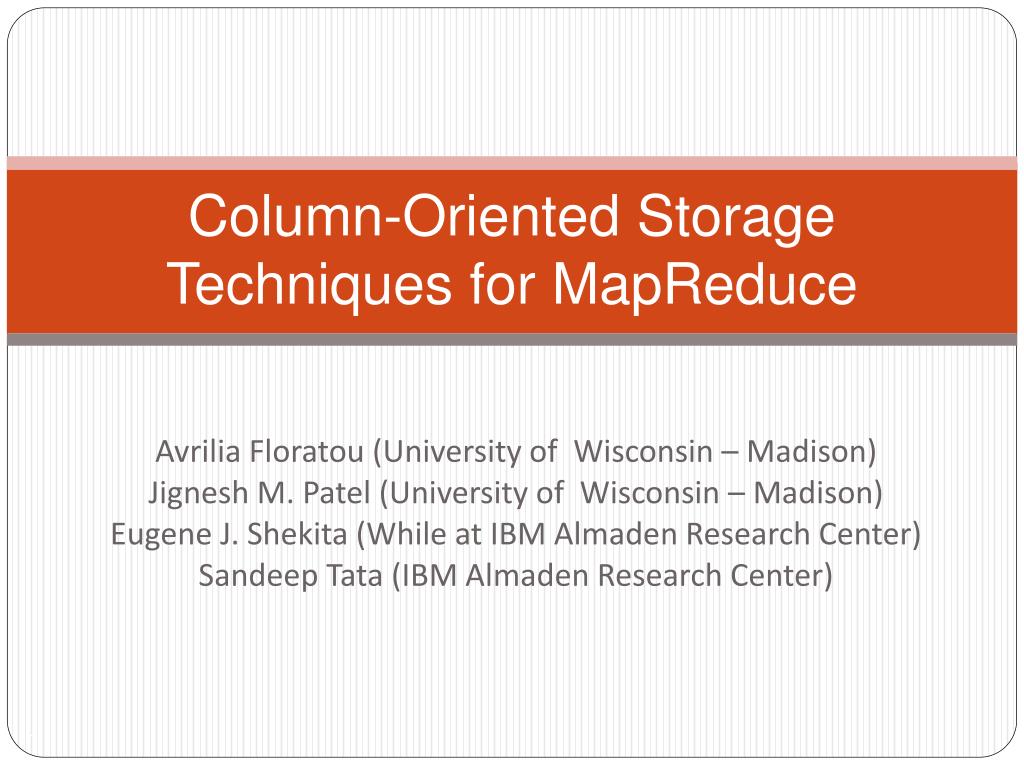 PPT - Column-Oriented Storage Techniques for MapReduce PowerPoint ...