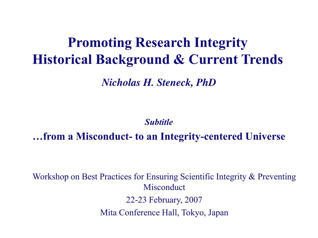 PPT - Ensuring Research Integrity: Past, Present, and Future Trends ...