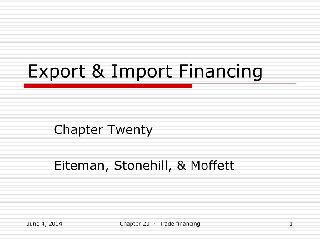 PPT - Export & Import Financing PowerPoint Presentation, free download ...