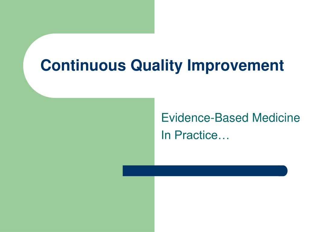 PPT - Continuous Quality Improvement PowerPoint Presentation, free ...