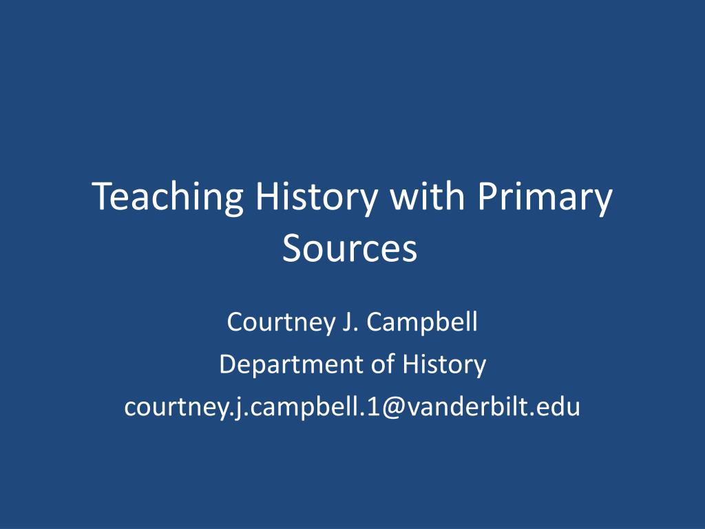 PPT - Teaching History with Primary Sources PowerPoint Presentation ...