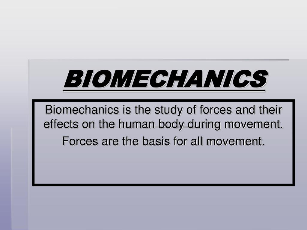 PPT - BIOMECHANICS PowerPoint Presentation, free download - ID:1001993