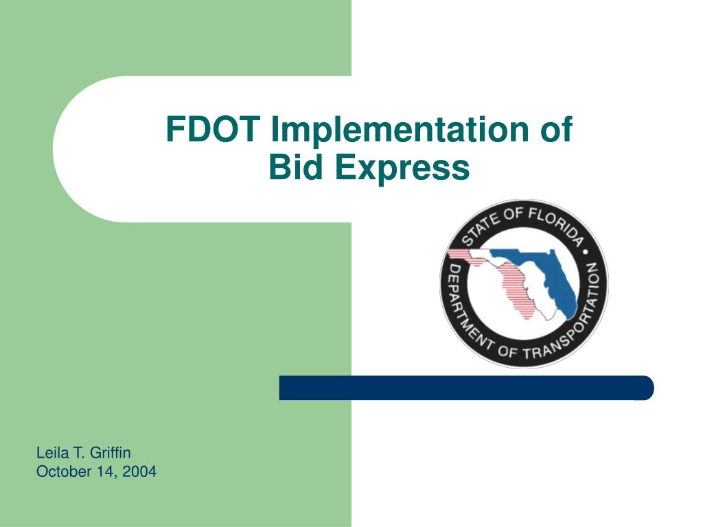PPT - FDOT Implementation of Bid Express PowerPoint Presentation, free ...