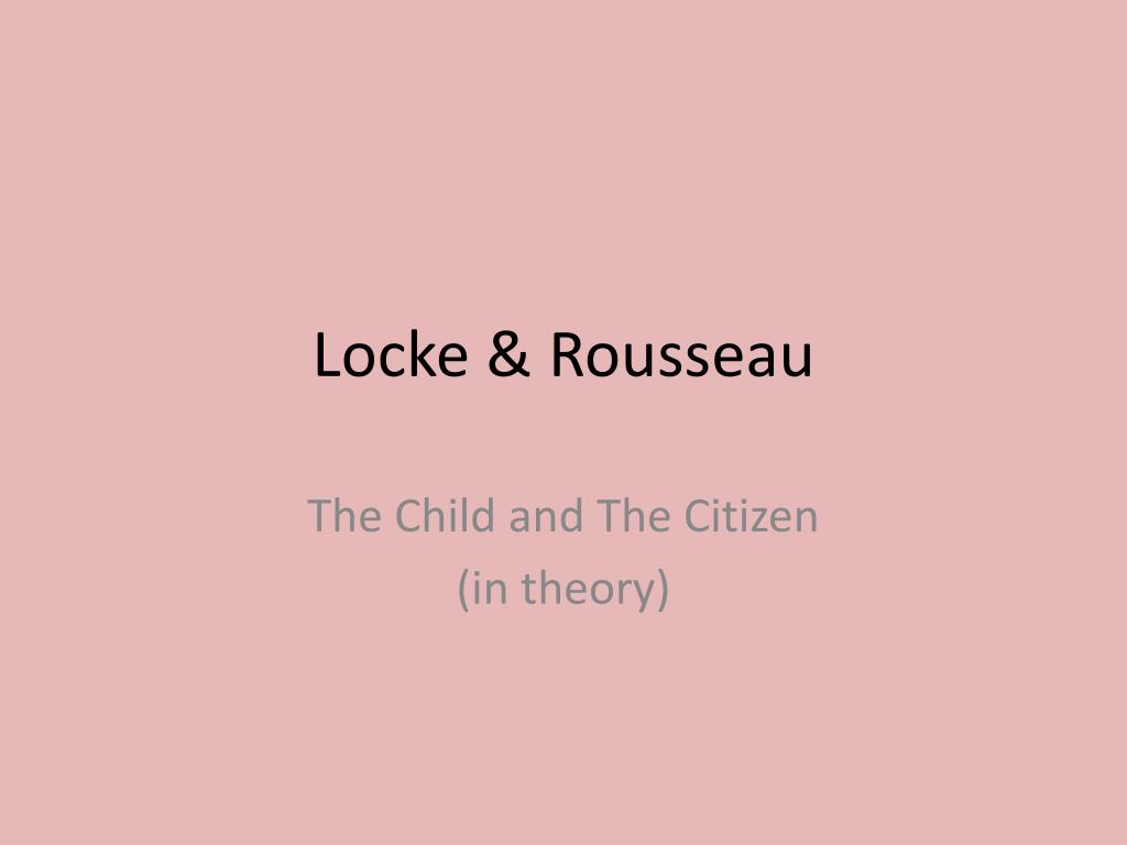 PPT - Locke & Rousseau PowerPoint Presentation, free download - ID:1003444