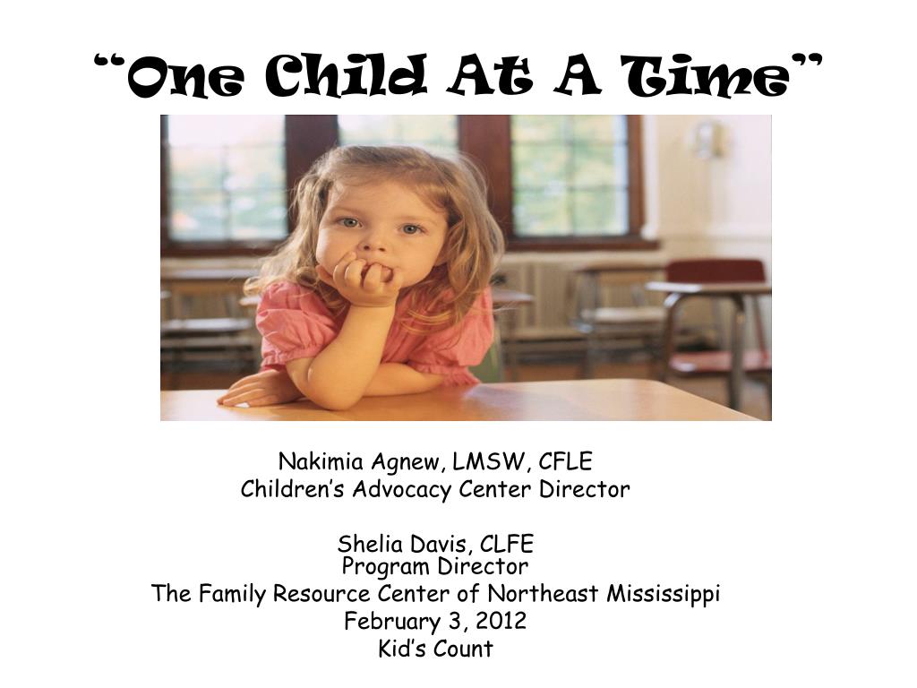 PPT - “One Child At A Time” PowerPoint Presentation, free download - ID ...