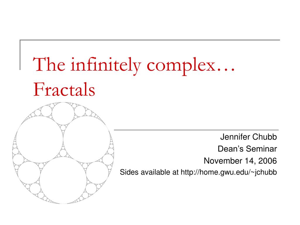 PPT - The infinitely complex… Fractals PowerPoint Presentation, free ...