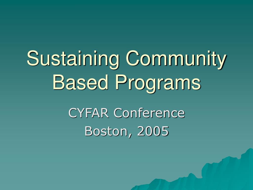 PPT - Sustainable Community Programs: Key Elements and Planning ...