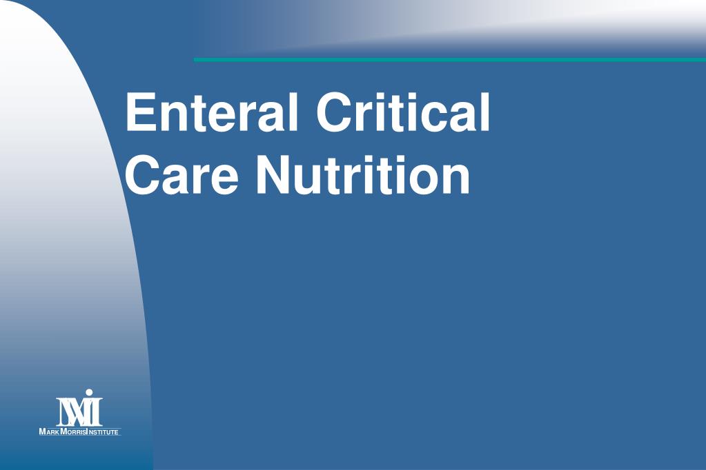 PPT - Enteral Critical Care Nutrition PowerPoint Presentation, free ...