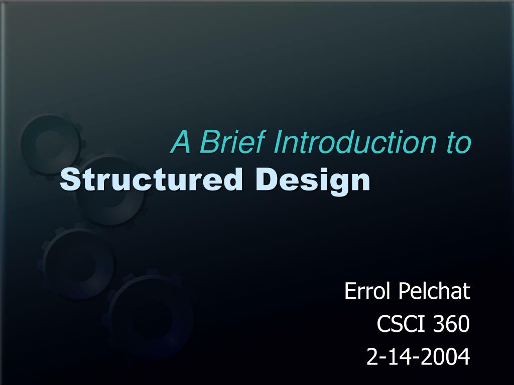 PPT - Structured Design: The Art of Programming PowerPoint Presentation ...