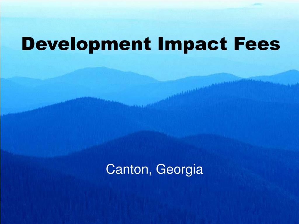 PPT - Development Impact Fees PowerPoint Presentation, free download ...