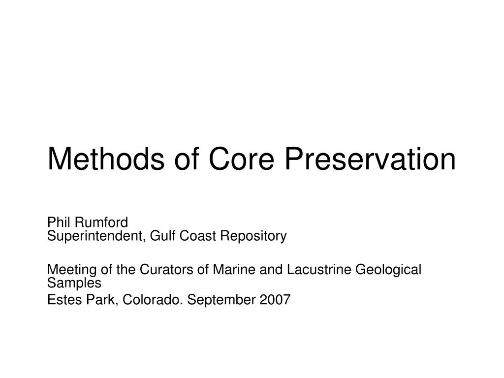 PPT - Methods of Core Preservation PowerPoint Presentation, free ...