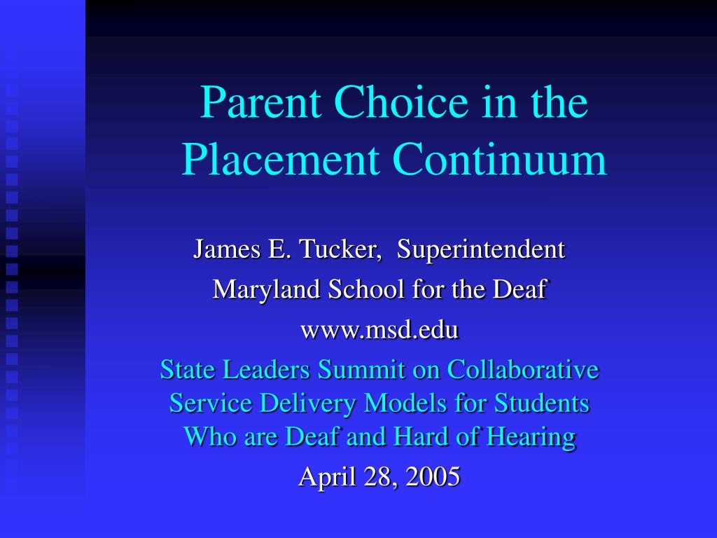 PPT - Parent Choice in the Placement Continuum PowerPoint Presentation ...