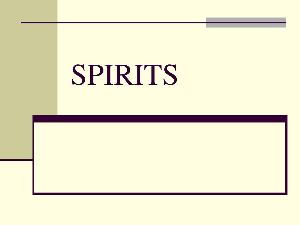 PPT - SPIRITS PowerPoint Presentation, free download - ID:1008570