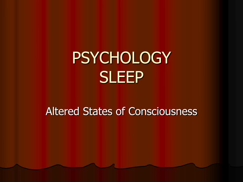 PPT - PSYCHOLOGY SLEEP PowerPoint Presentation, free download - ID:1009163