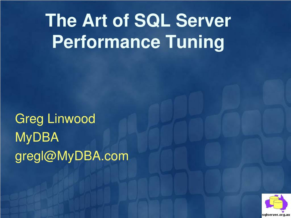 PPT - The Art of SQL Server Performance Tuning PowerPoint Presentation ...