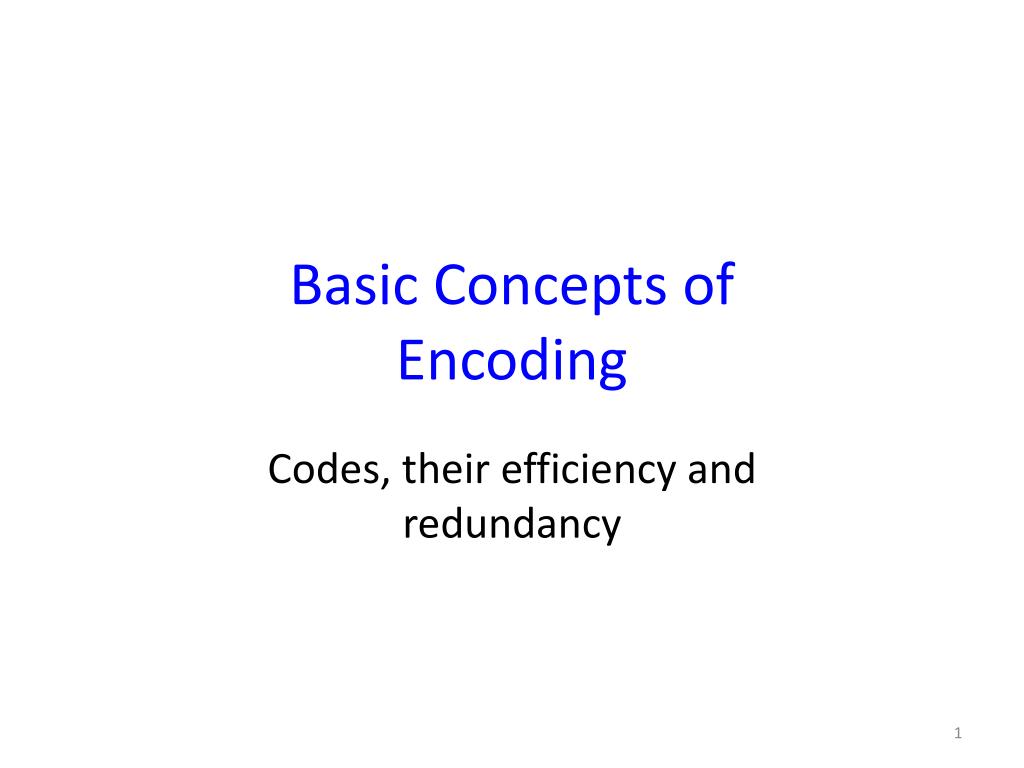 PPT - Basic Concepts of Encoding PowerPoint Presentation, free download ...