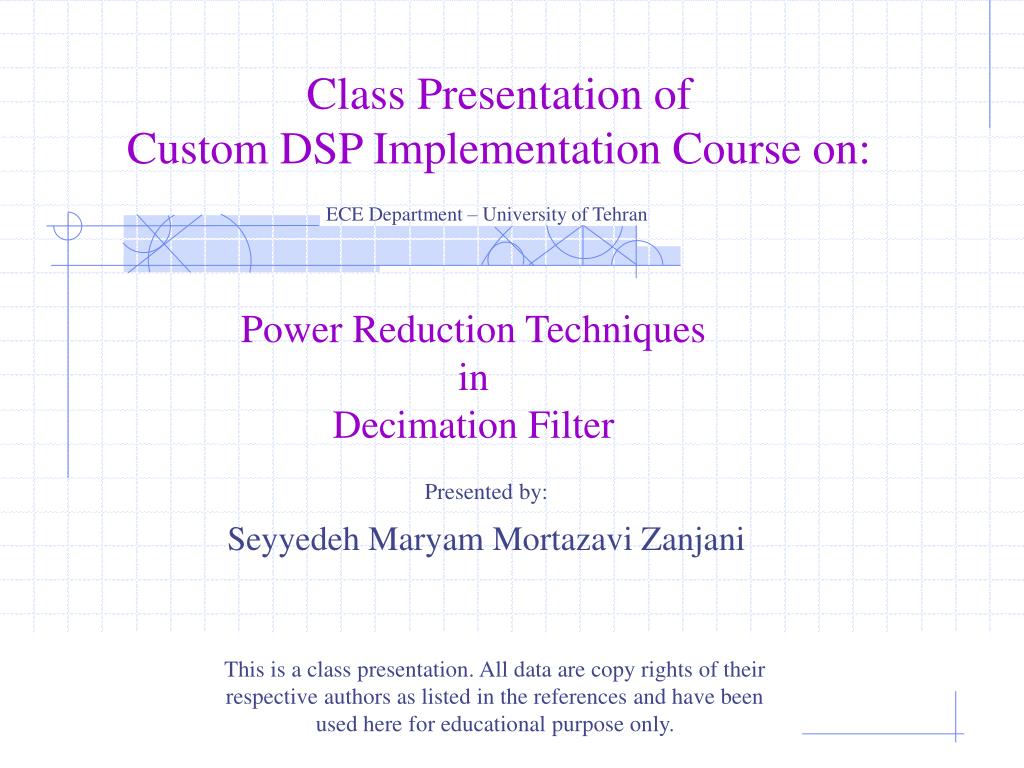PPT - Power Reduction Techniques in Decimation Filter PowerPoint ...