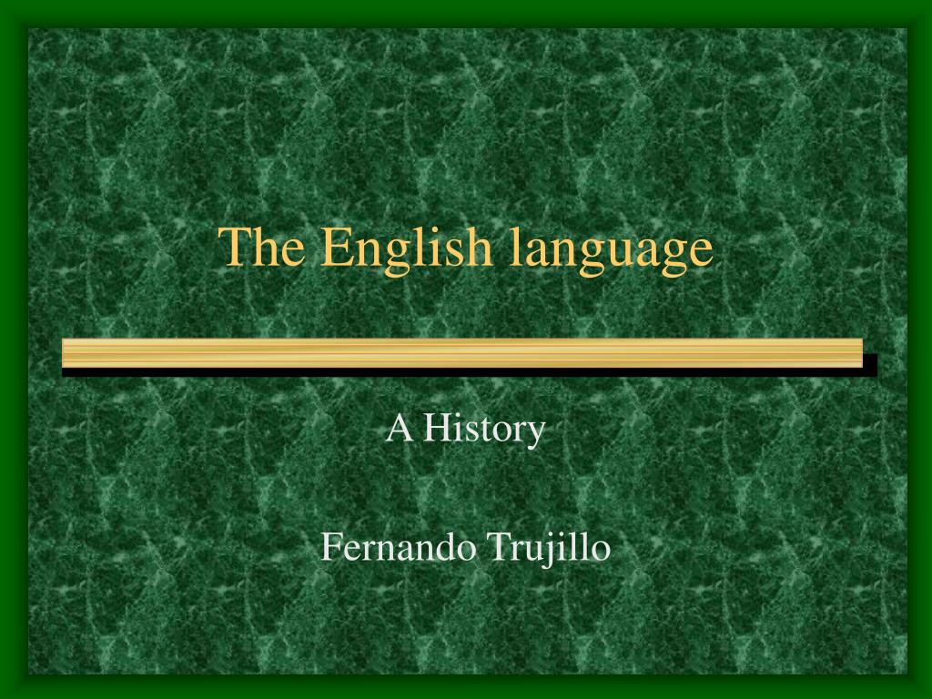 PPT - The English language PowerPoint Presentation, free download - ID ...
