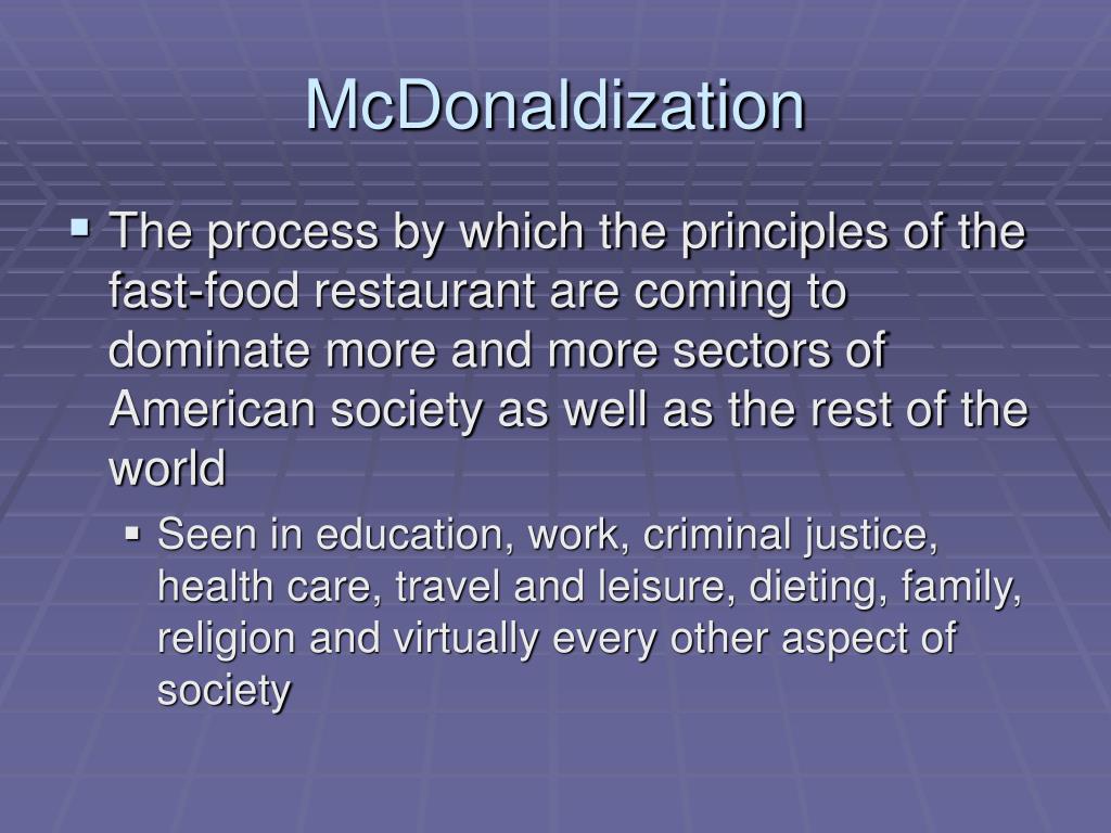 PPT - McDonaldization PowerPoint Presentation, free download - ID:1011662