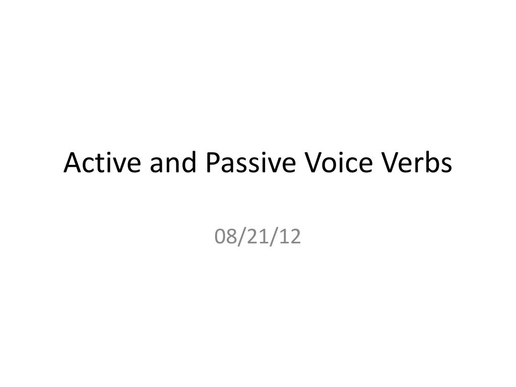 PPT - Active and Passive Voice Verbs PowerPoint Presentation, free ...