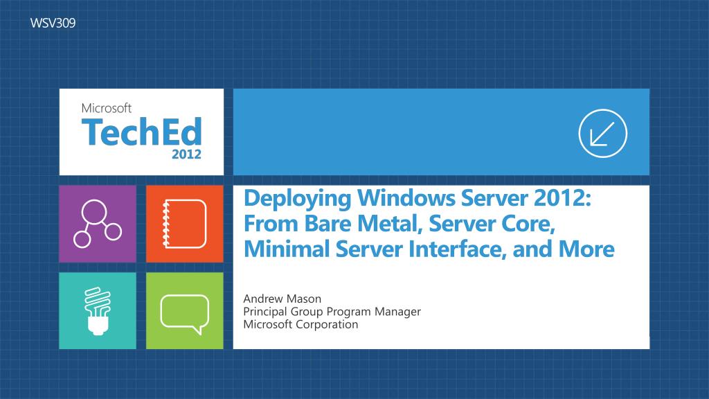 PPT - Deploying Windows Server 2012: From Bare Metal, Server Core ...