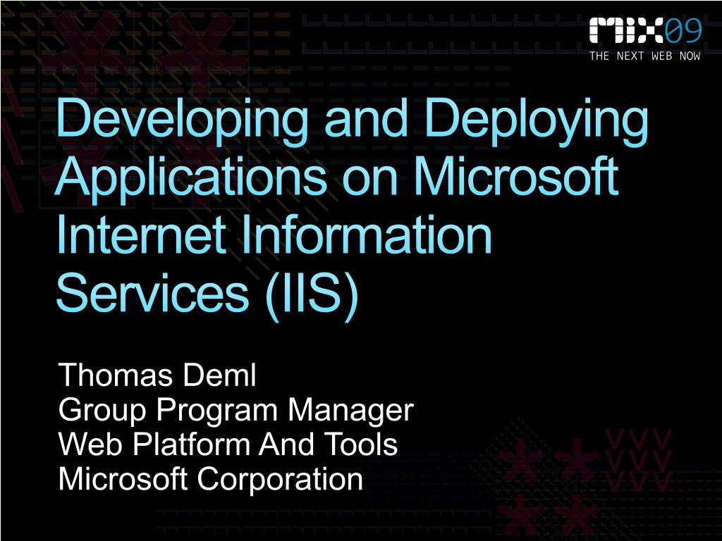 PPT - Developing and Deploying Applications on Microsoft Internet ...