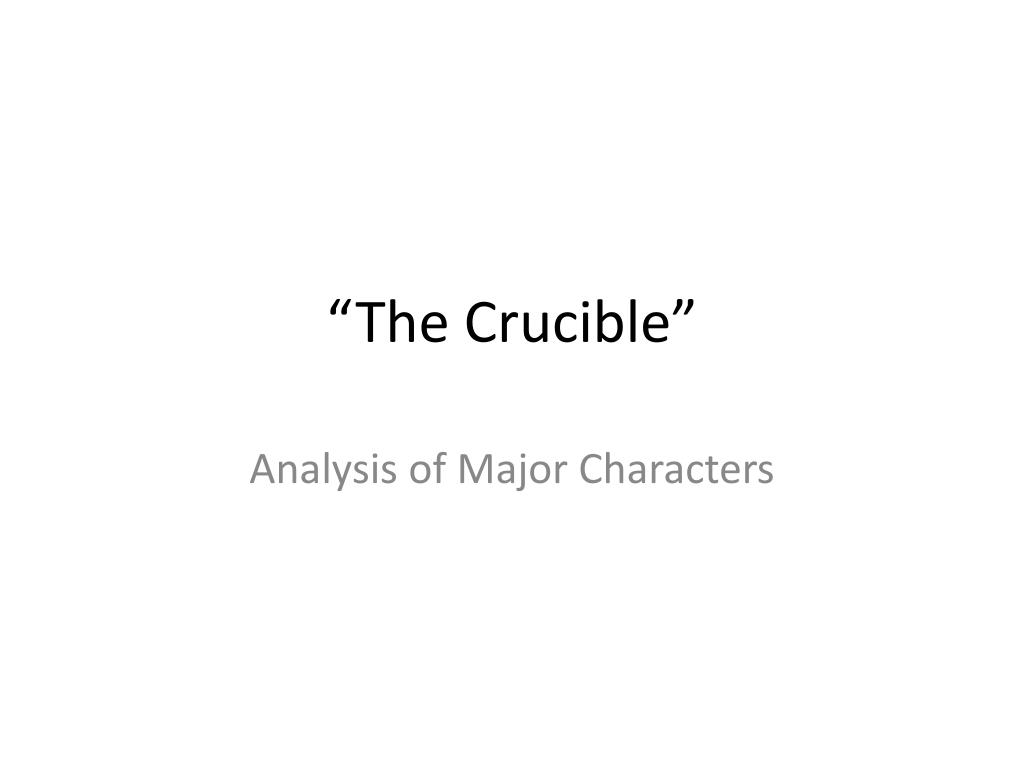 PPT - “The Crucible” PowerPoint Presentation, free download - ID:1013561
