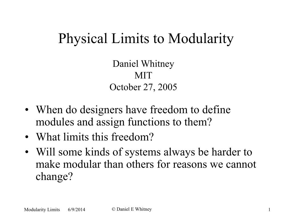 PPT - Physical Limits to Modularity: Insights from Daniel Whitney's MIT ...