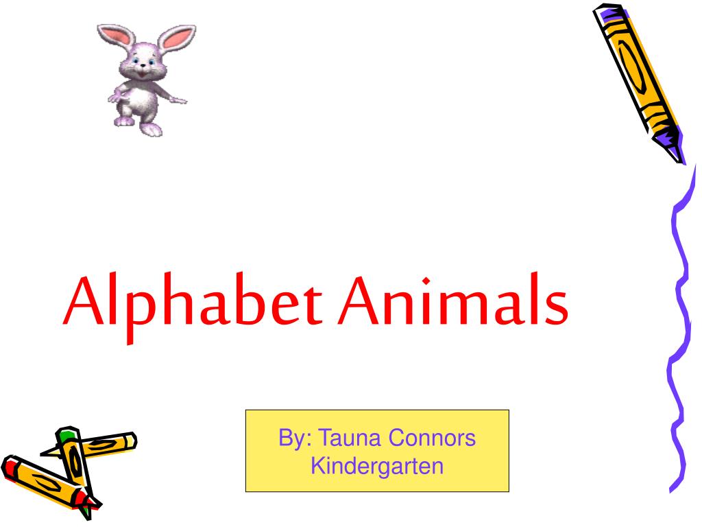 PPT - Alphabet Animals PowerPoint Presentation, free download - ID:101362