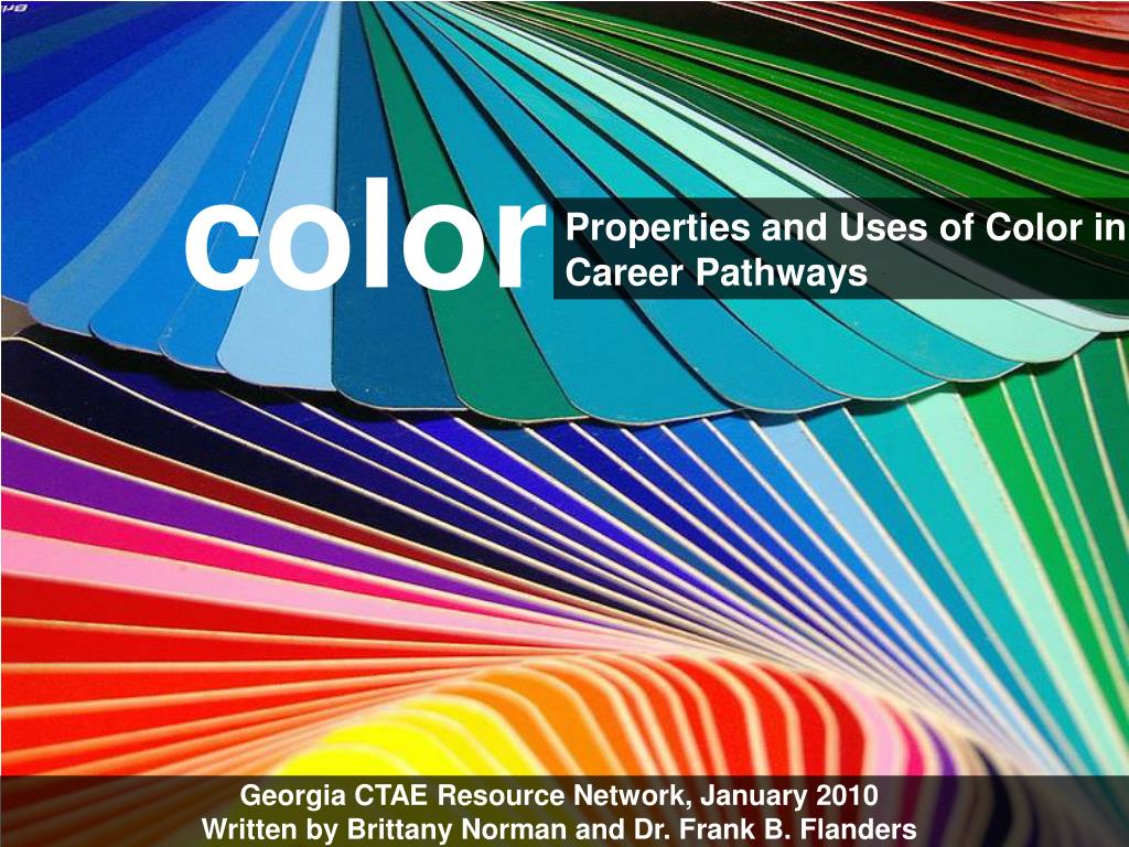 PPT - Properties and Uses of Color in Career Pathways PowerPoint ...