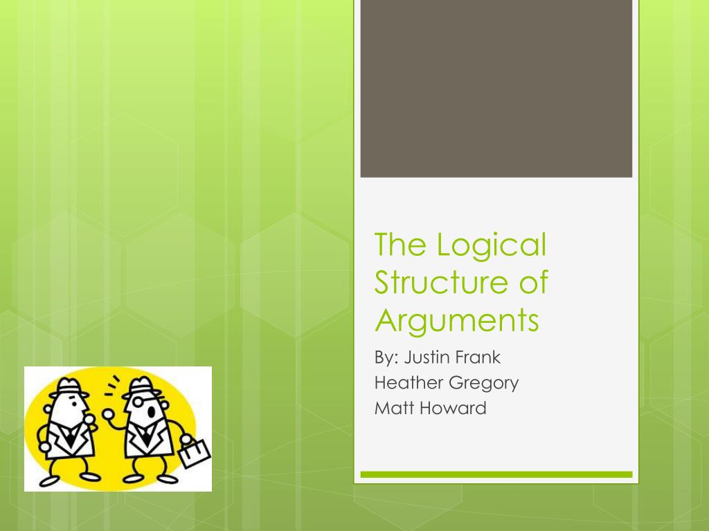 PPT - The Logical Structure of Arguments PowerPoint Presentation, free ...