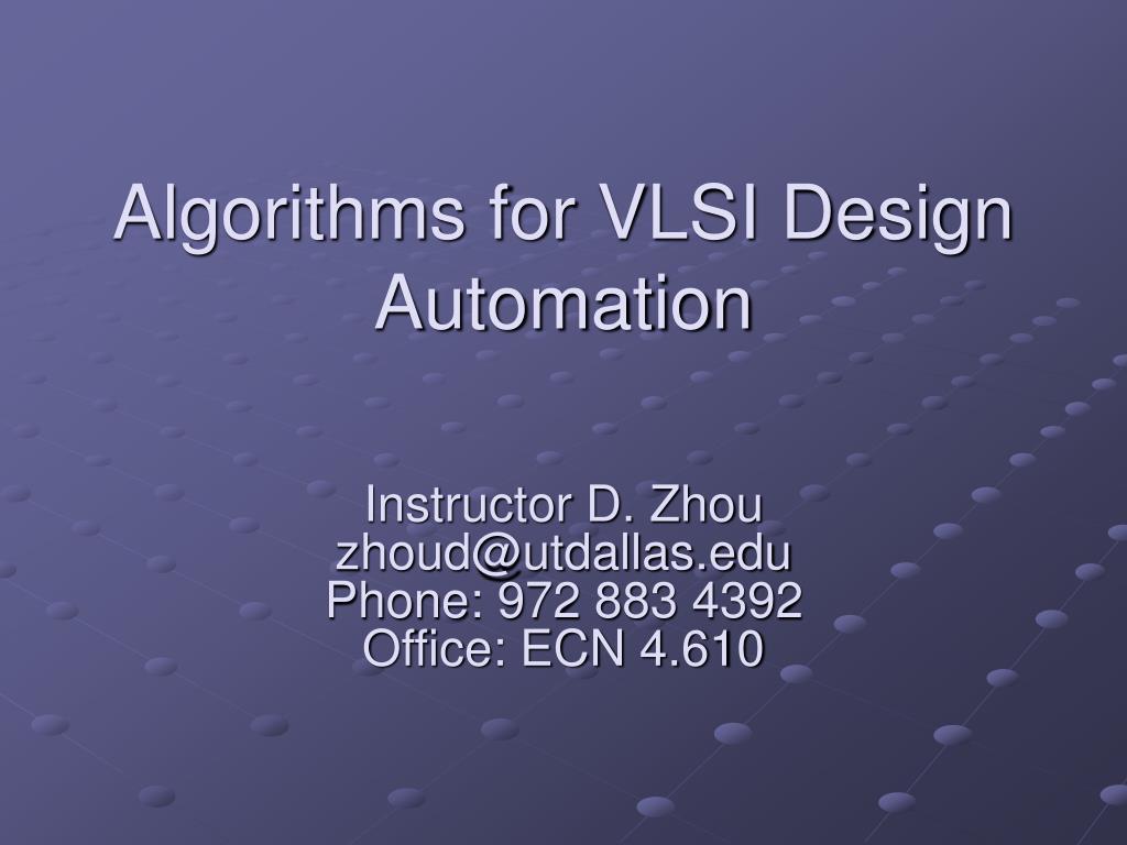 PPT - Algorithms for VLSI Design Automation PowerPoint Presentation ...