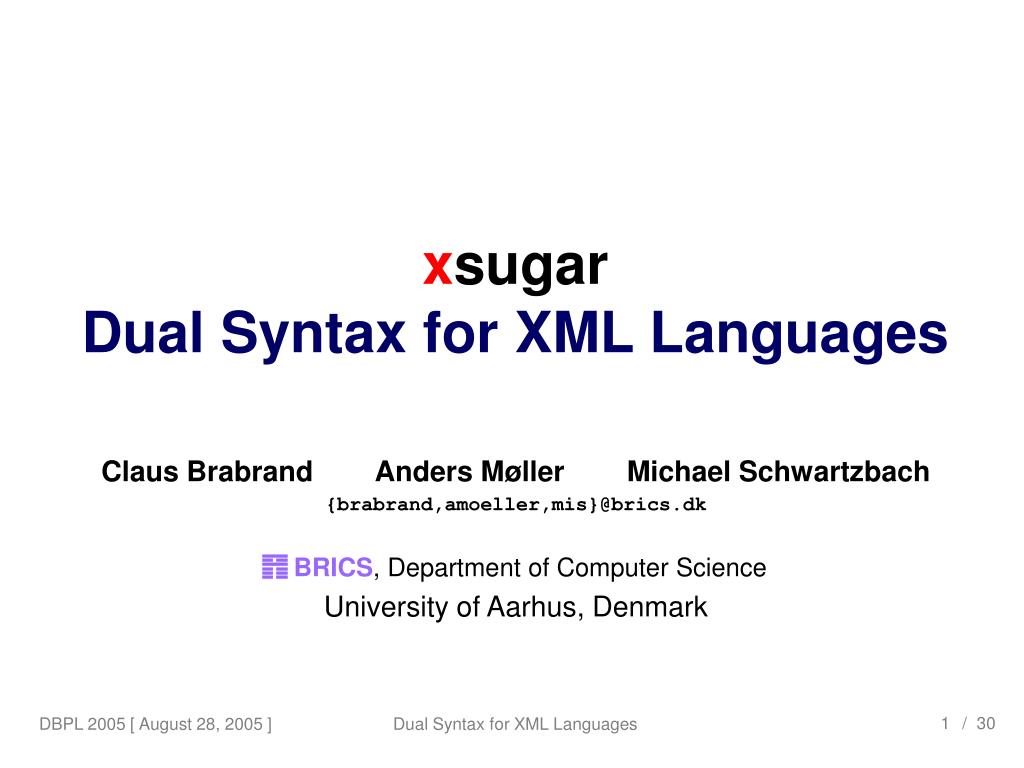 PPT - xsugar: Dual Syntax for XML Languages PowerPoint Presentation ...