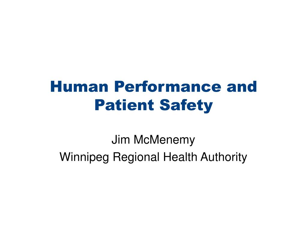 PPT - Human Performance and Patient Safety PowerPoint Presentation ...