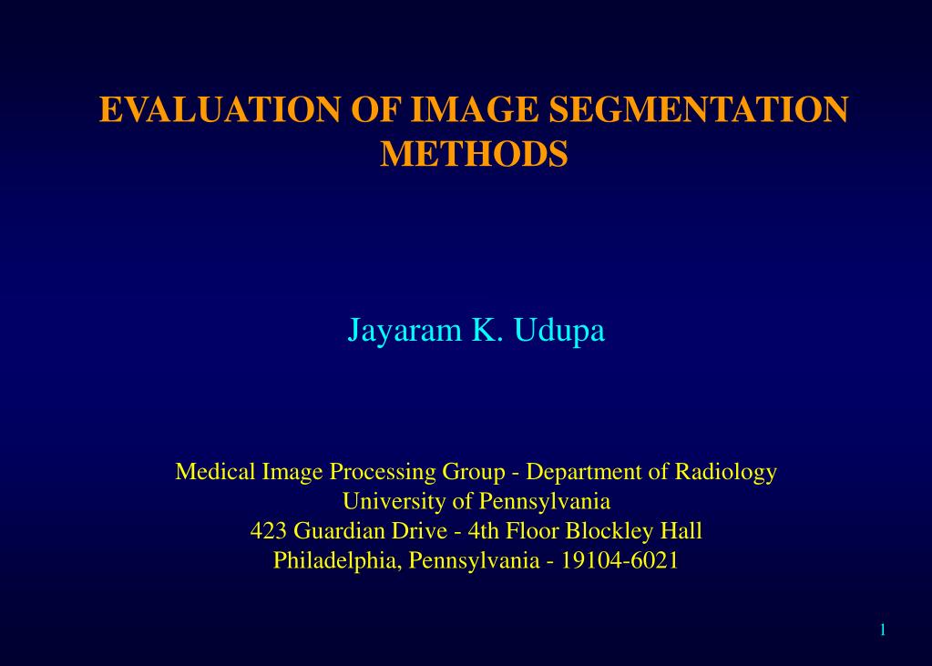 Ppt Evaluation Of Image Segmentation Methods Powerpoint Presentation Id1016232