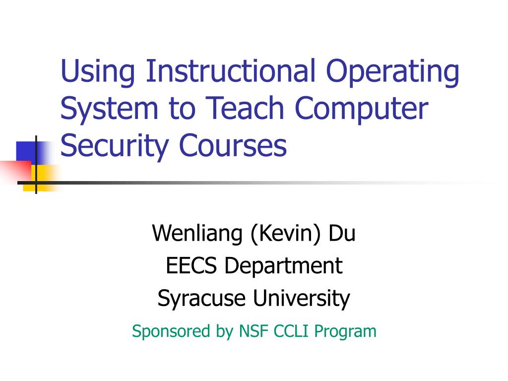 PPT - Using Instructional Operating System to Teach Computer Security Courses PowerPoint ...