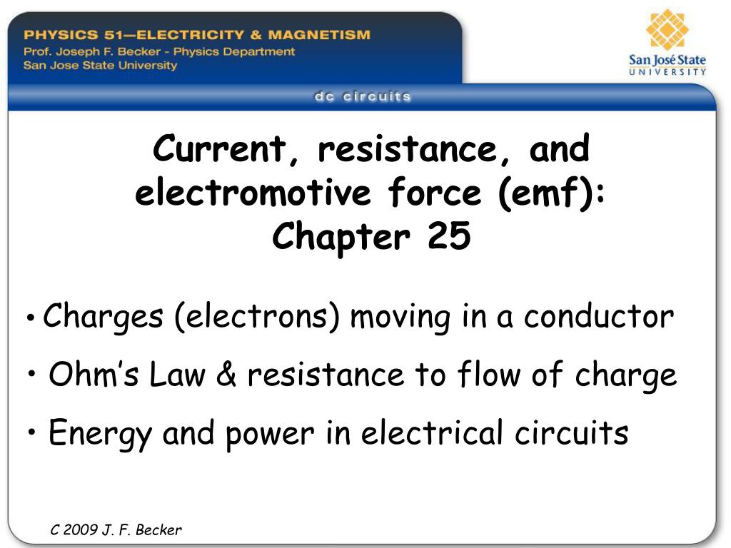 PPT - Current, resistance, and electromotive force (emf): Chapter 25 ...