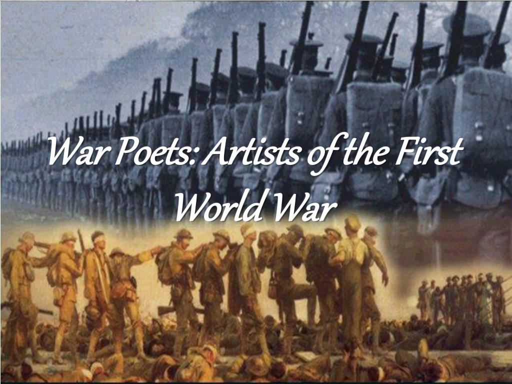 PPT - War Poets: Artists of the First World War PowerPoint Presentation ...