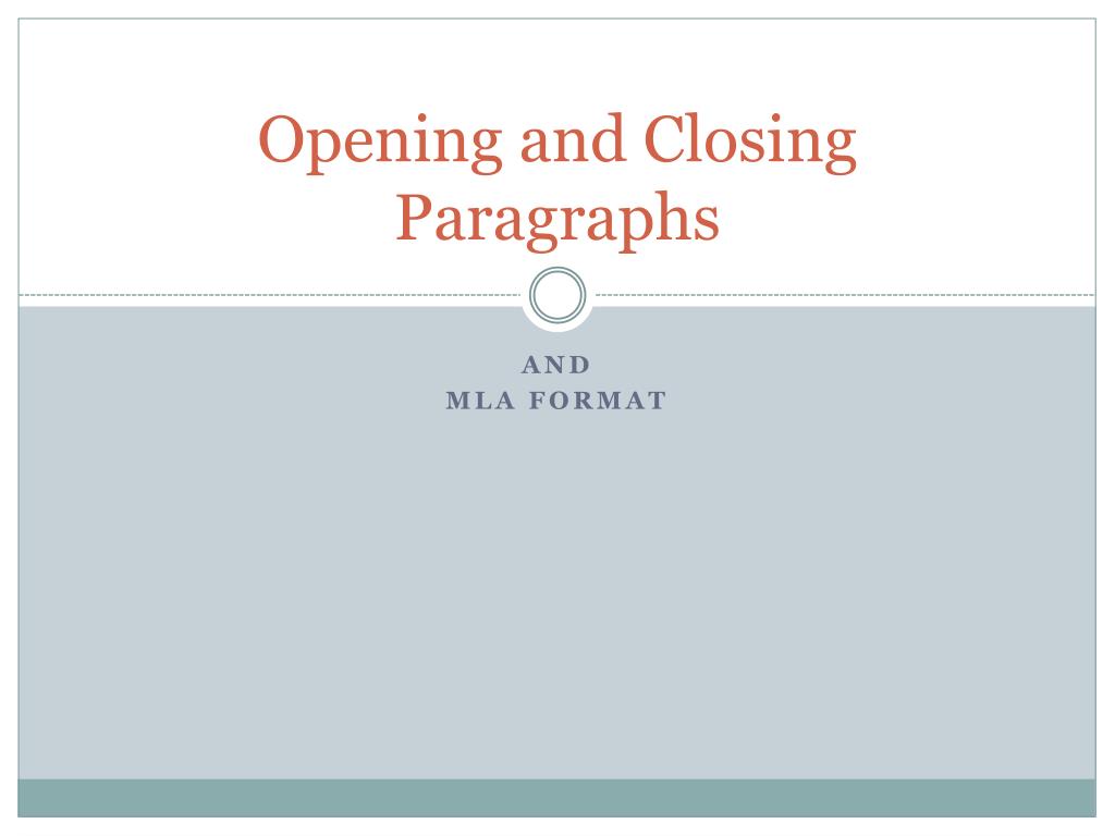 PPT - Opening and Closing Paragraphs PowerPoint Presentation, free ...