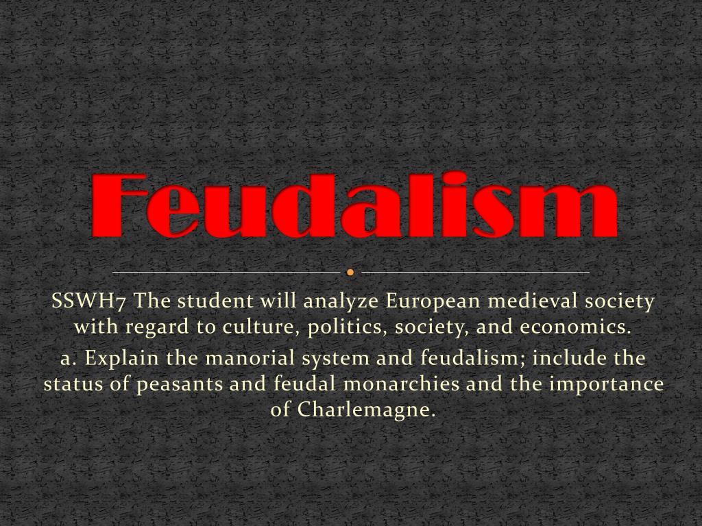 PPT - The Rise and Fall of Feudalism in Medieval Europe PowerPoint ...