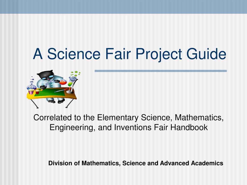 PPT - A Science Fair Project Guide PowerPoint Presentation, free ...