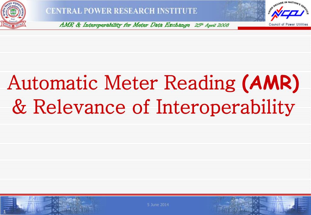 Ppt Automatic Meter Reading Amr And Relevance Of Interoperability Powerpoint Presentation Id