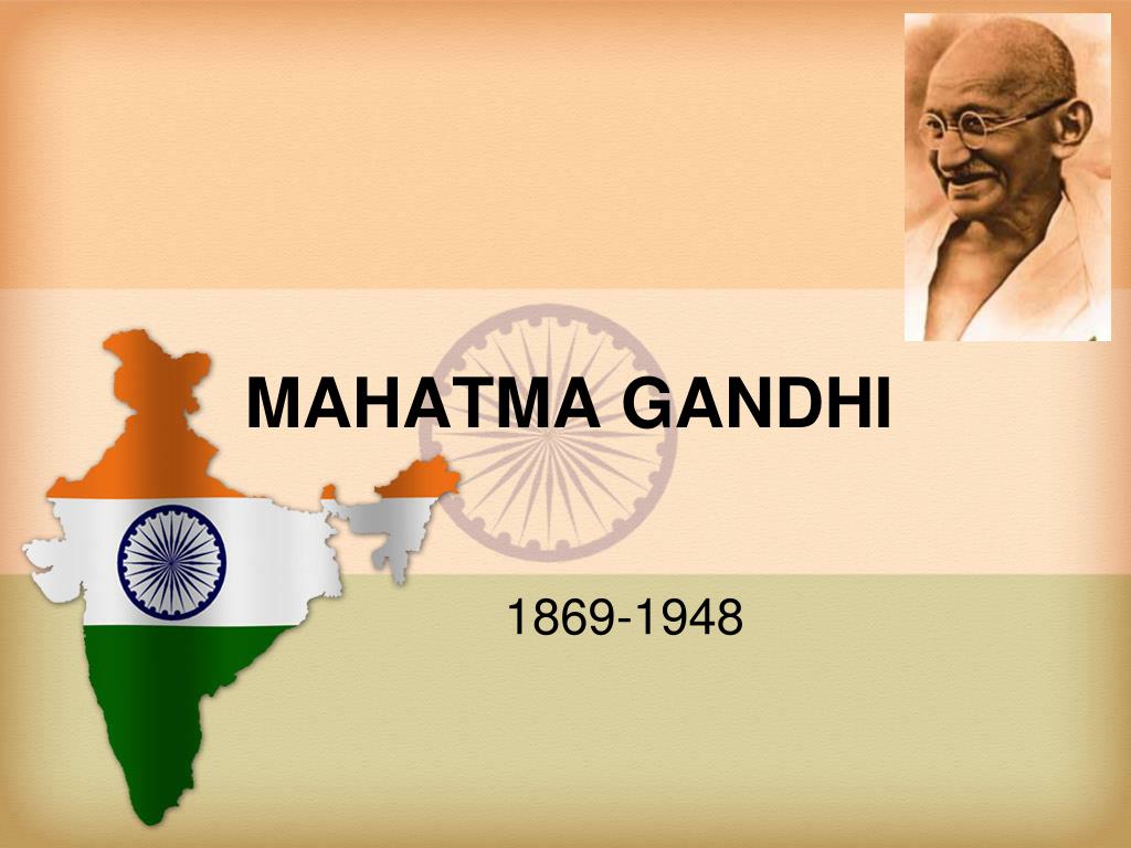 PPT - MAHATMA GANDHI PowerPoint Presentation, free download - ID:1020474