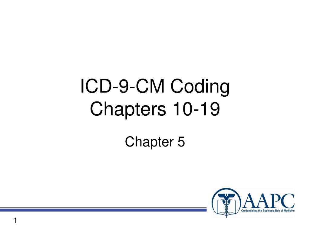PPT - ICD-9-CM Coding Chapters 10-19 PowerPoint Presentation, free ...