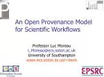 PPT - Open Provenance Model Tutorial Session 1: Background PowerPoint Presentation - ID:1536030