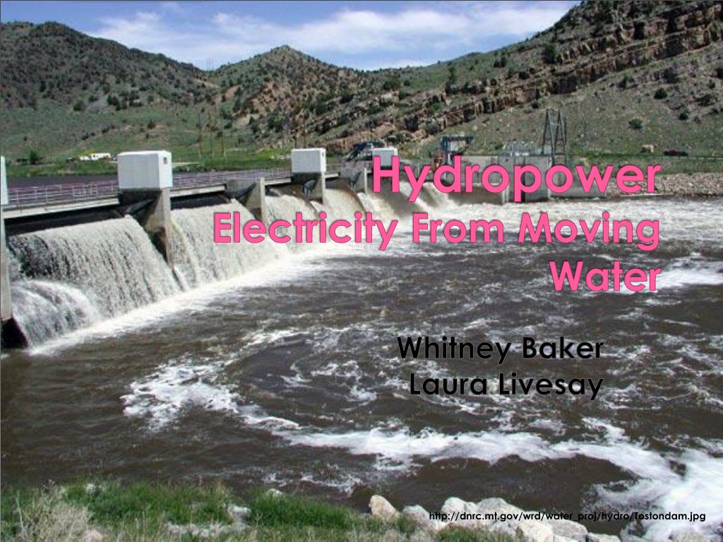 PPT - Hydropower Electricity From Moving Water PowerPoint Presentation ...