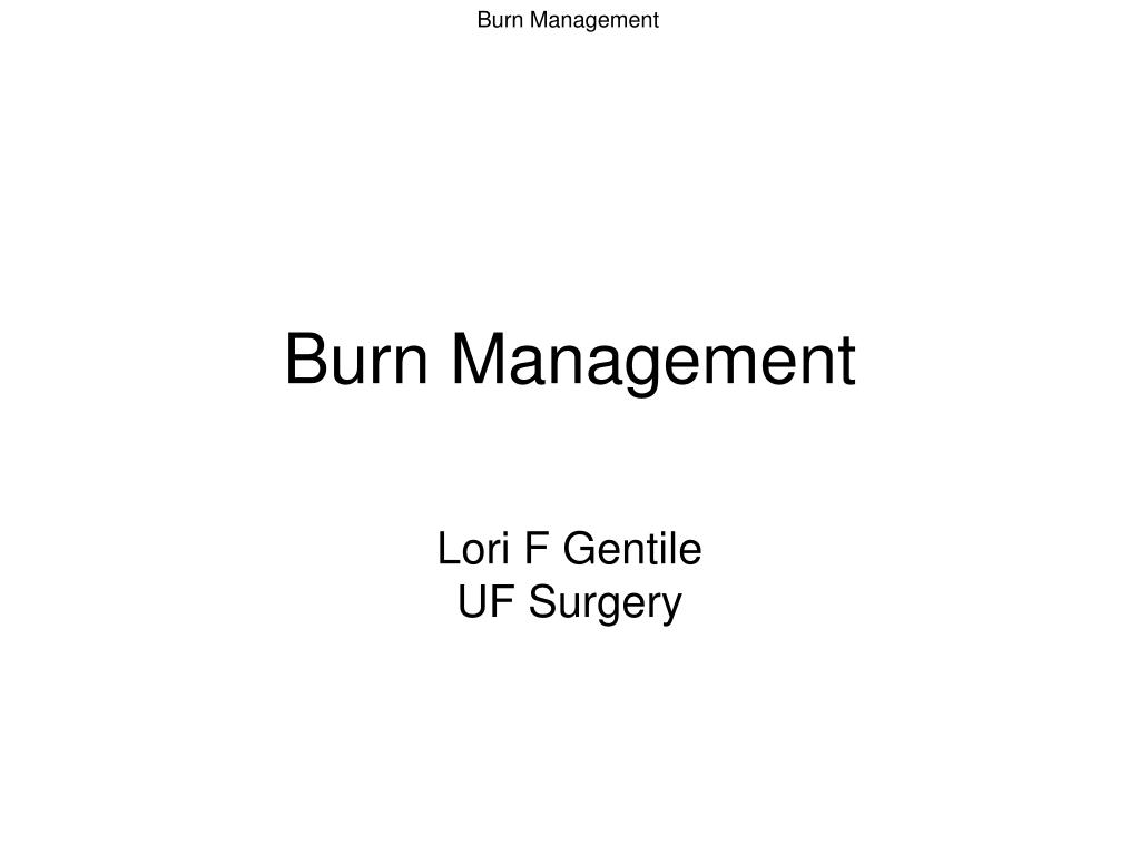 PPT - Burn Management PowerPoint Presentation, free download - ID:1025356