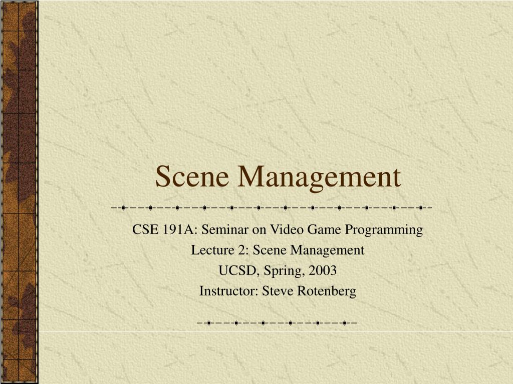 PPT - Scene Management PowerPoint Presentation, free download - ID:1025687